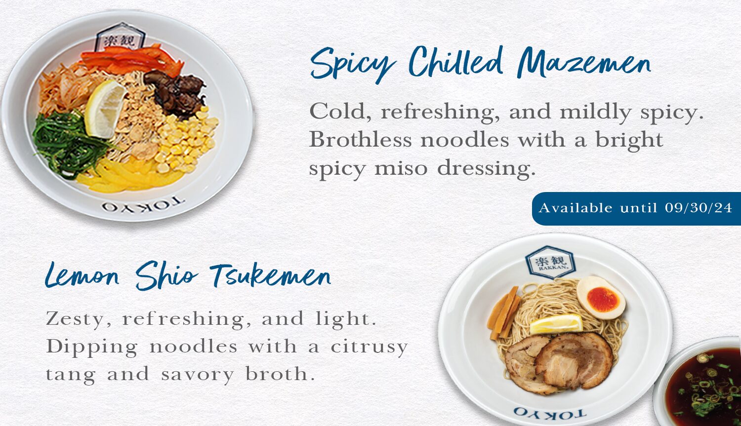Summer Special: Lemon Shio Tsukemen and Spicy Chilled Mazemen